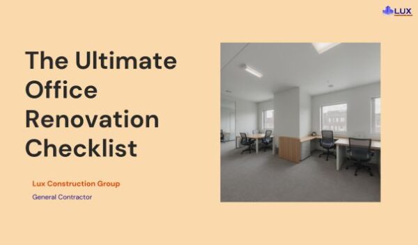 The Ultimate Office Renovation Checklist - Lux Construction