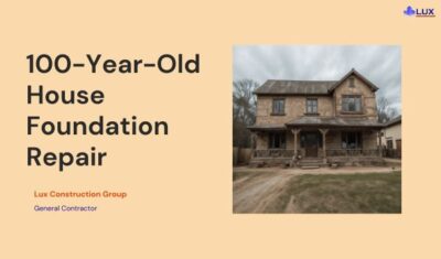 100 Year Old House Foundation Repair - Lux Construction