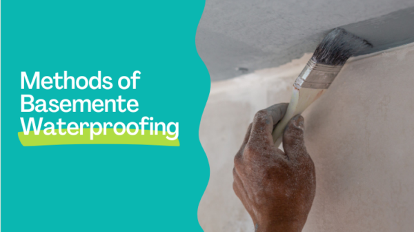 Top 6 Effective Basement Waterproofing Methods